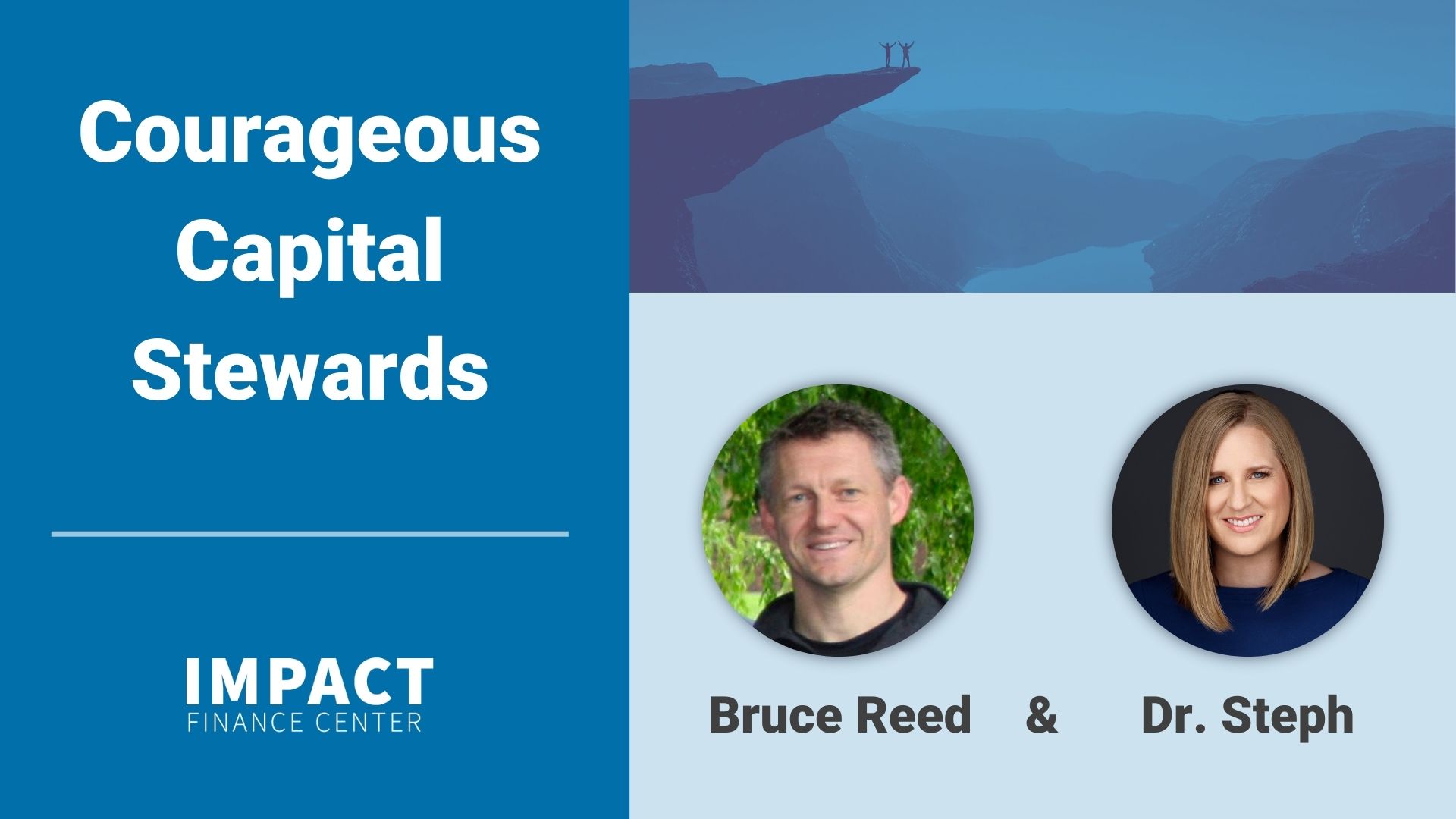 Courageous Capital Stewards - Bruce Reed’s Impact Journey - Impact ...